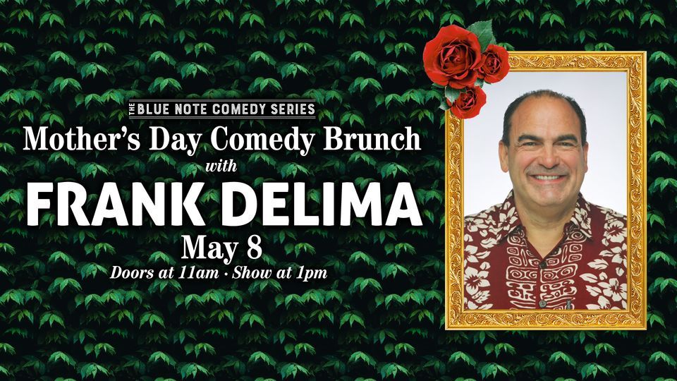 【Info】母の日イベント フランク・デリマ ショウ Mother’s Day Comedy Brunch Frank DeLima ...